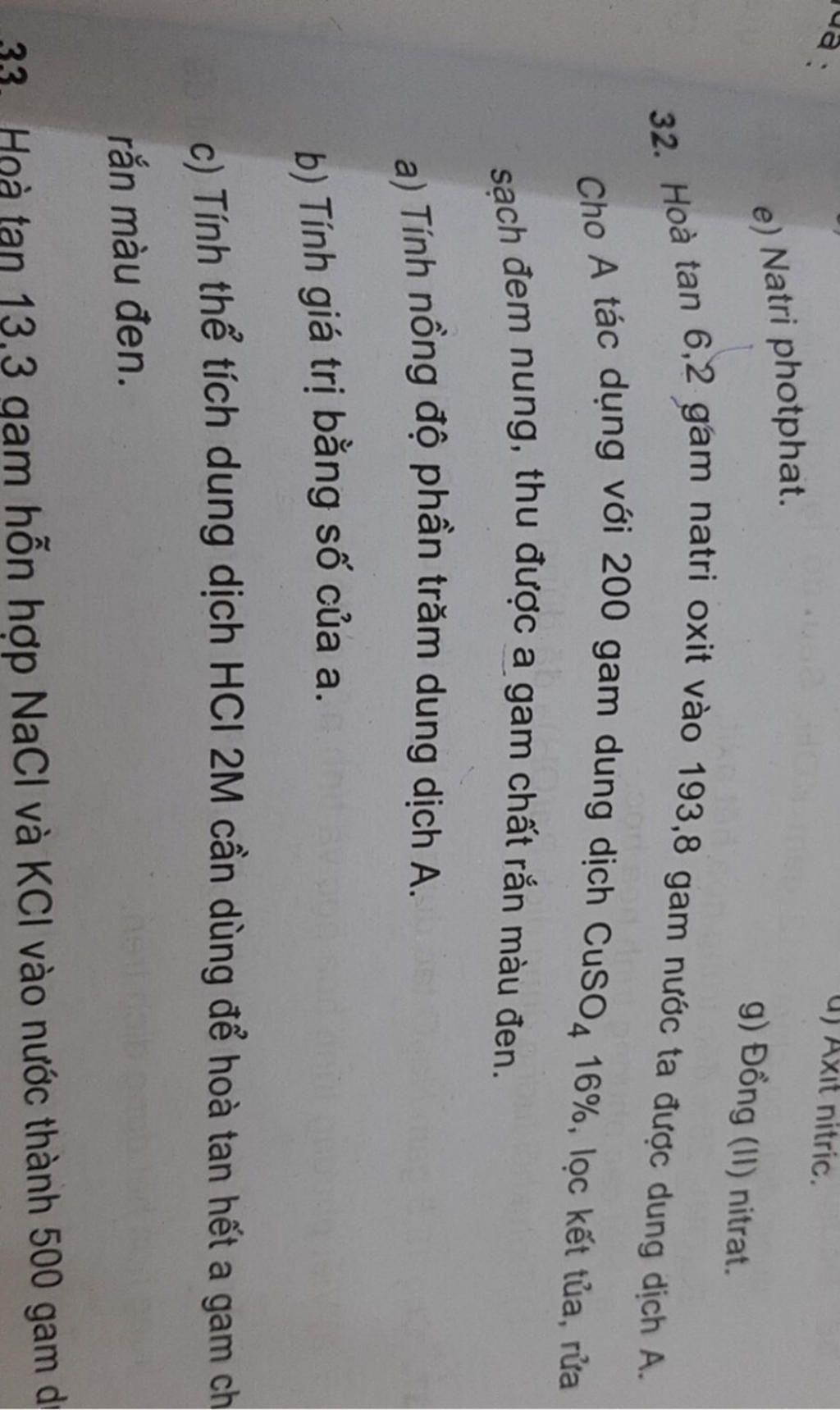 33 U) Axit nitric. e) Natri photphat. g) Đồng (II) nitrat. 32. Hoà tan ...