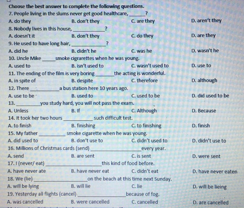 Choose the best answer to complete the following questions. 7. People ...