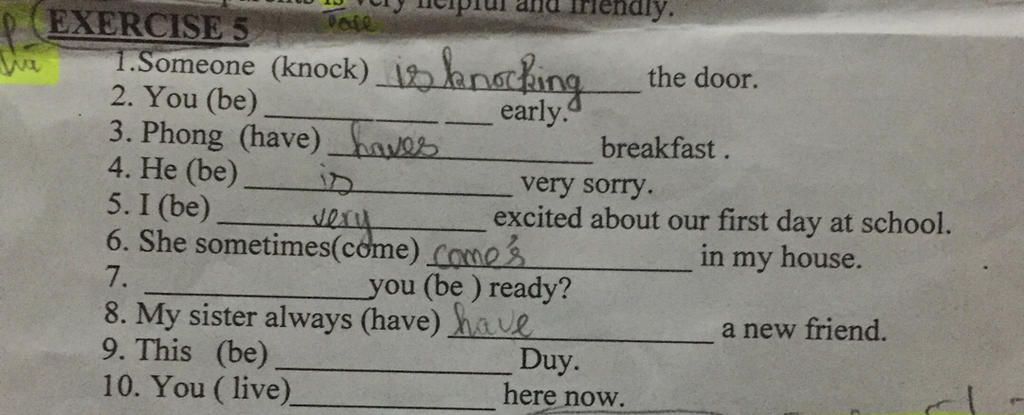 lase 1.Someone (knock) is knocking 2. You (be) early. EXERCISE 5 3 ...