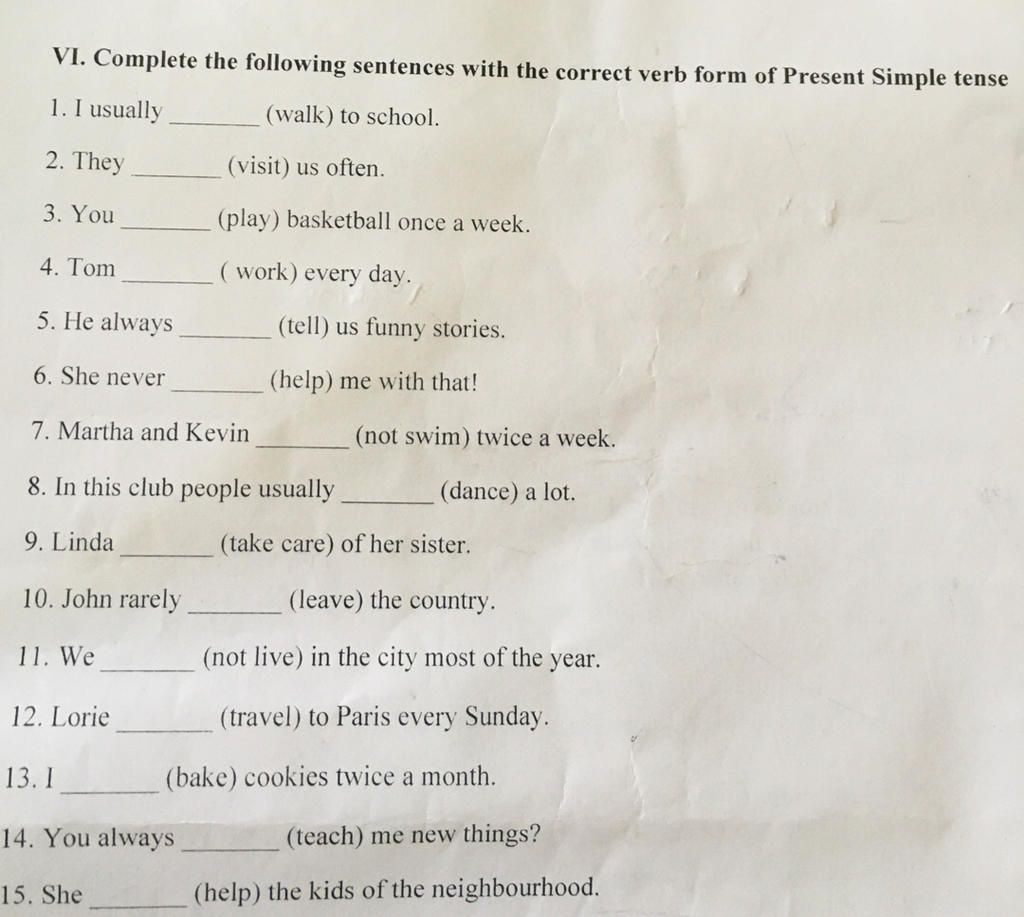 VI. Complete the following sentences with the correct verb form of ...