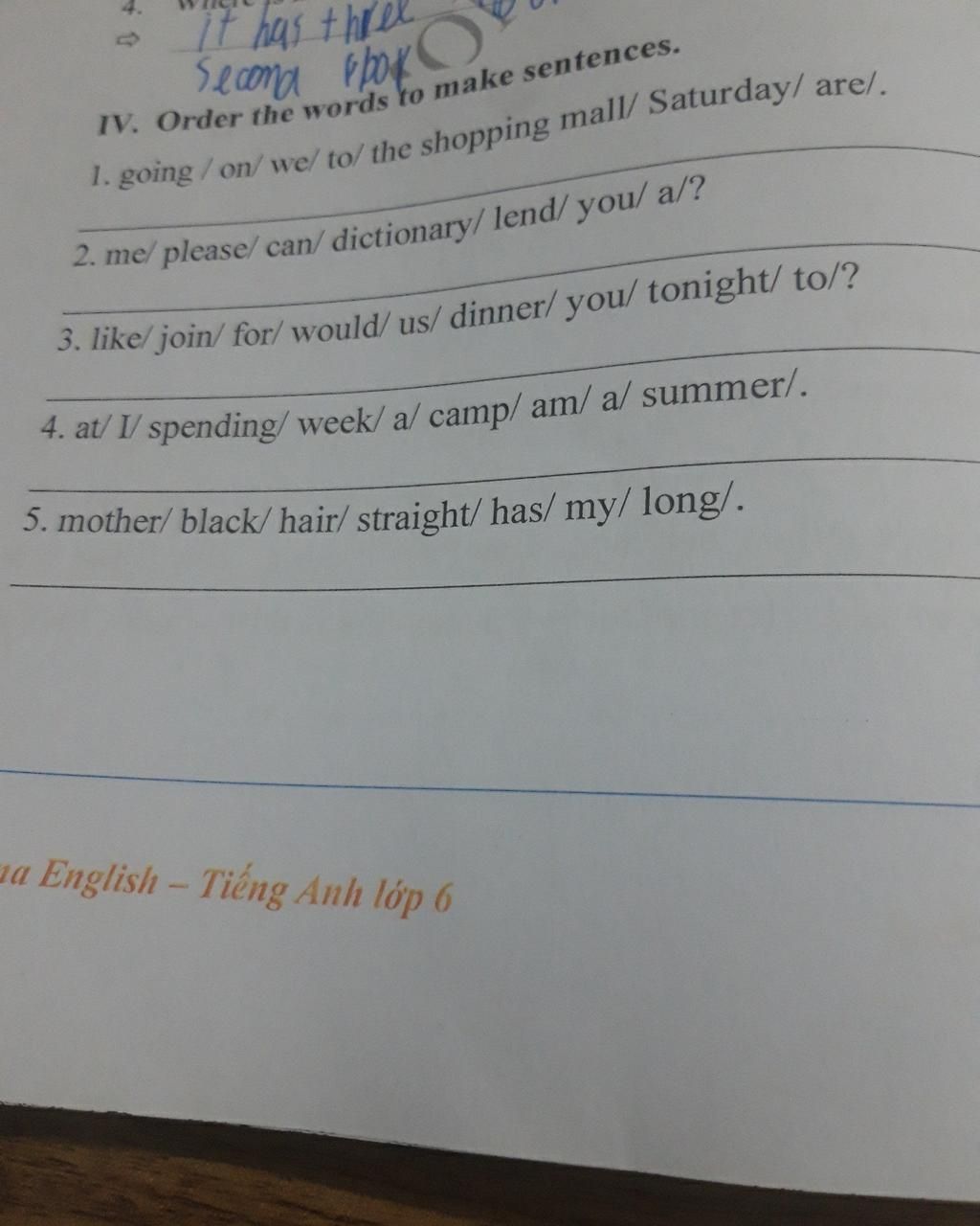 = it has three Second FookO IV. Order the words to make sentences. 1 ...