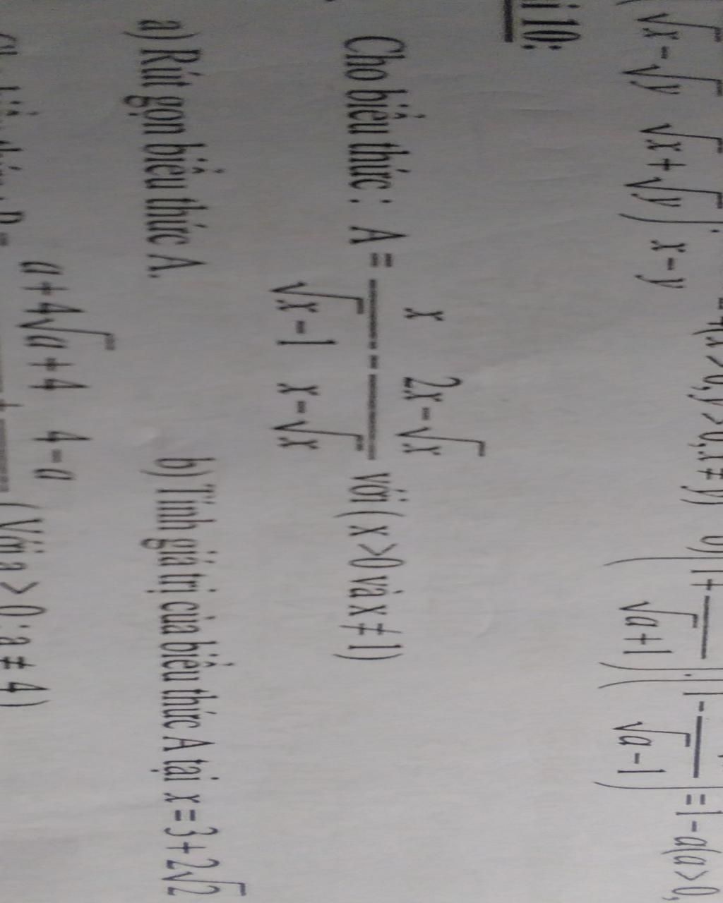Help vs ạ Ét ô ét Help meeeeeeeeee i 10: Cho biểu thức A = - X 2r-VF a ...