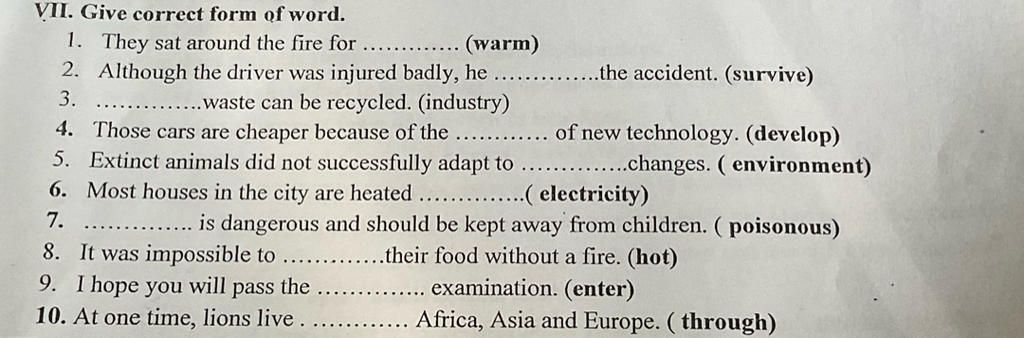 VII. Give correct form of word. 1. They sat around the fire for 2 ...