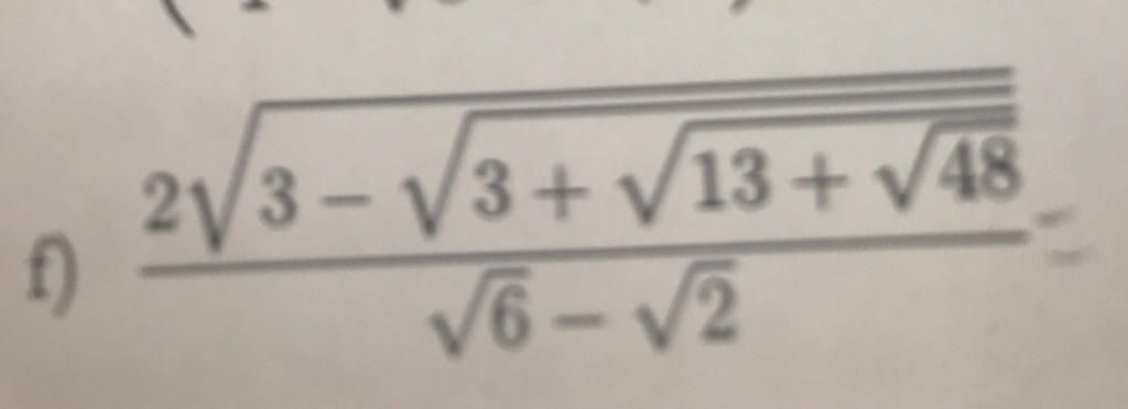 f) 2√√3-√3+√13+√48 √6-√2 - câu hỏi 4937542 - hoidap247.com