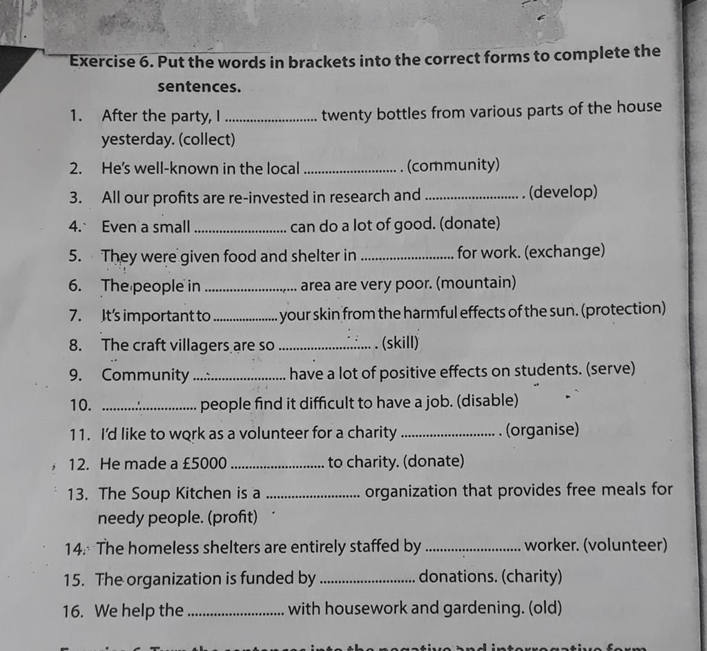 Exercise 6. Put the words in brackets into the correct forms to complete the sentences. 1. After ...