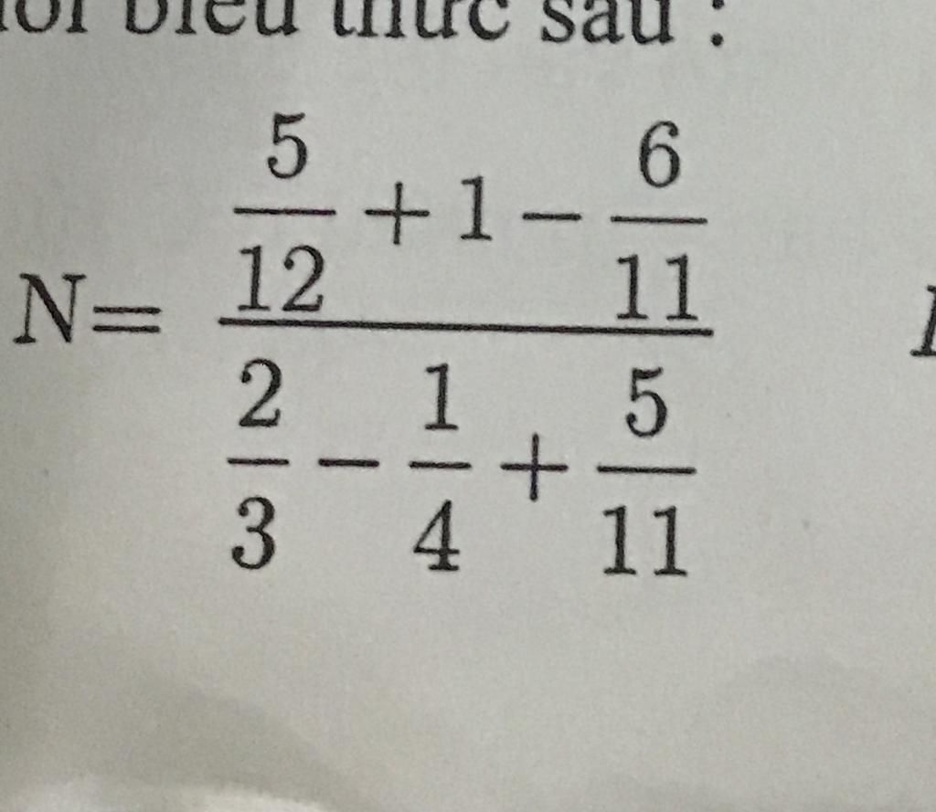 N= 5 12 2-3 +1- 2 1 3 4 + 6 11 5 11 - câu hỏi 4958122