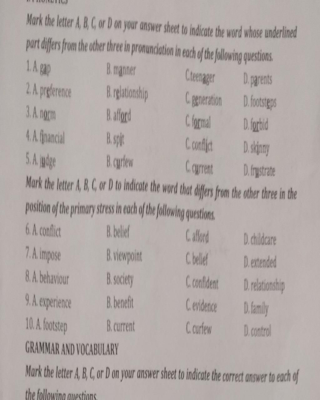 Mark the letter A, B, C, or D on your answer sheet to indicate the word whose underlined part ...
