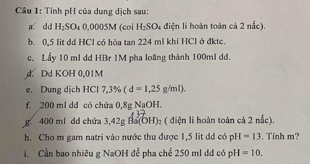 Câu 1: Tính pH của dung dịch sau: a. dd H2SO4 0,0005M (coi H2SO4 điện ...