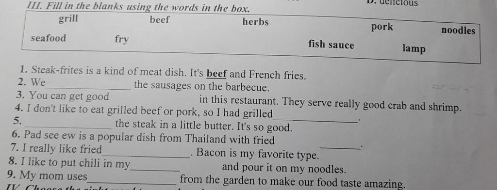 III. Fill in the blanks using the words in the box. grill beef herbs ...