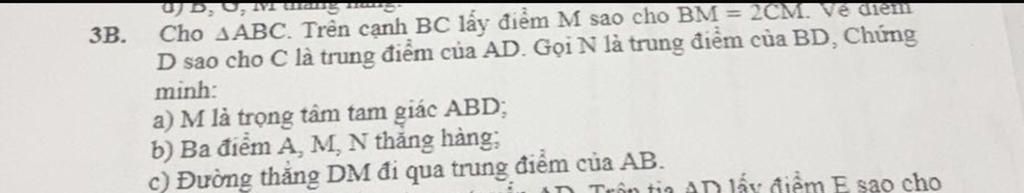 3B. Cho JABC. Trên cạnh BC lấy điểm M sao cho BM = 2CM. Ve dem D sao ...
