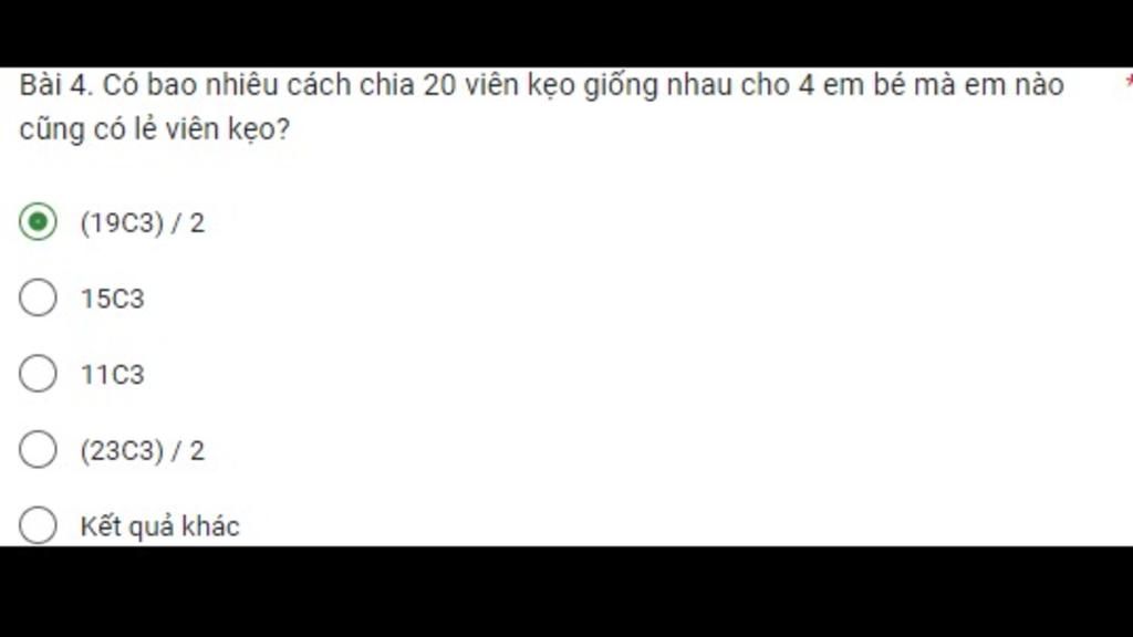 Bài 4. Có bao nhiều cách chia 20 viên kẹo giống nhau cho 4 em bé mà em ...