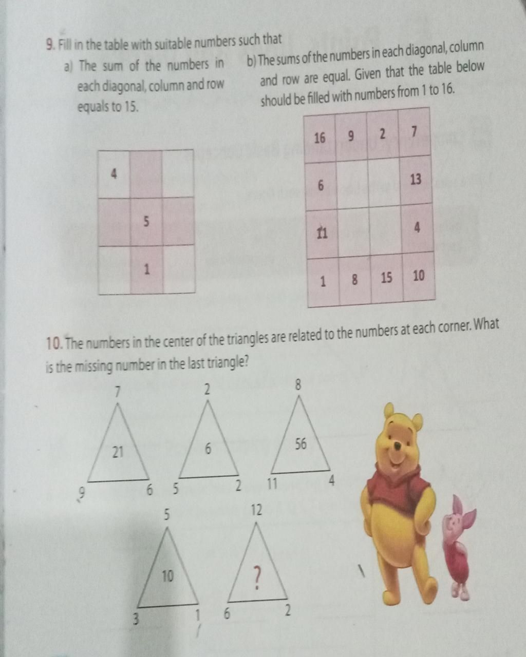 9. Fill in the table with suitable numbers such that a) The sum of the numbers in each diagonal ...