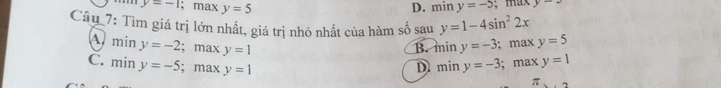max y = 5 D. min y = -5; Câu 7: Tìm giá trị lớn nhất, giá trị nhỏ nhất ...