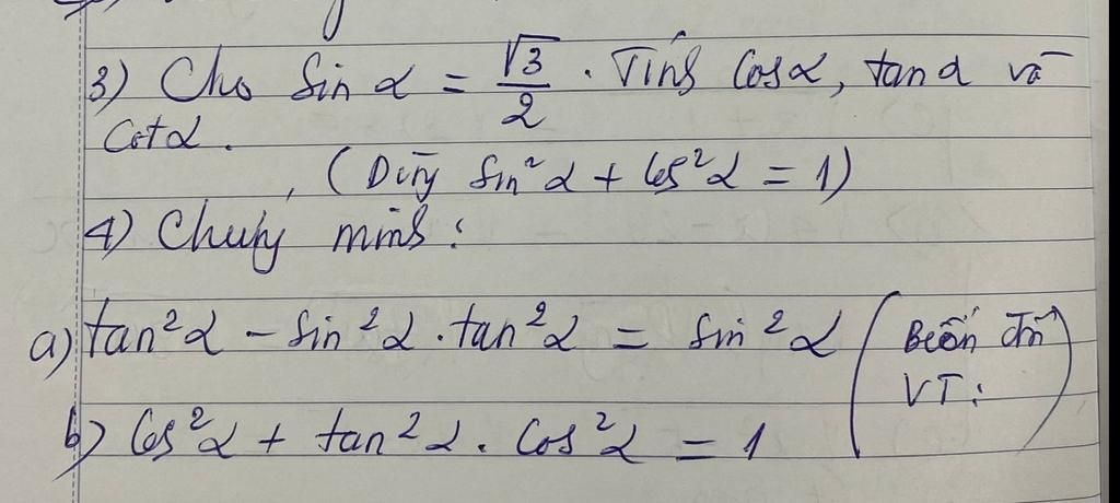 Mn giải nhanh cho em vs ạ, em cần gấp, em cảm ơn mn ạ(3) Cho Sin α ...