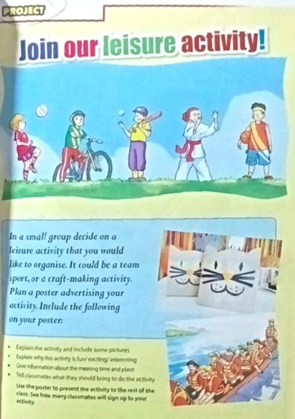 PROJECT Join our leisure activity! In a small group decide on a leisure ...