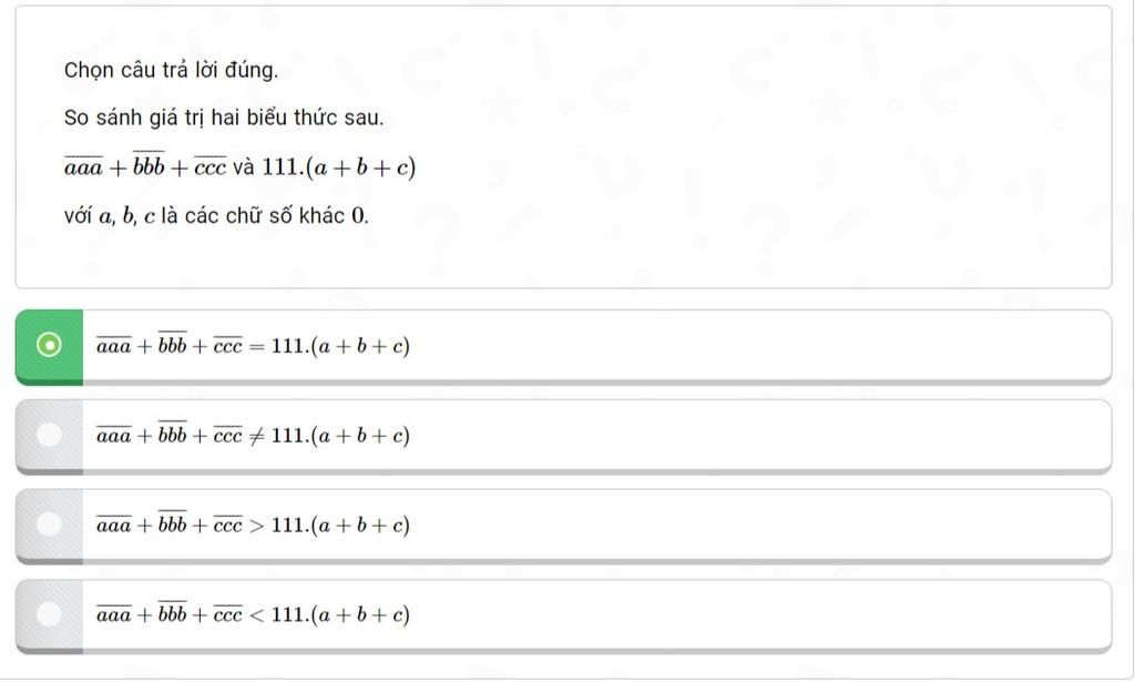 O Chọn câu trả lời đúng. So sánh giá trị hai biểu thức sau. aaa + bbb ...