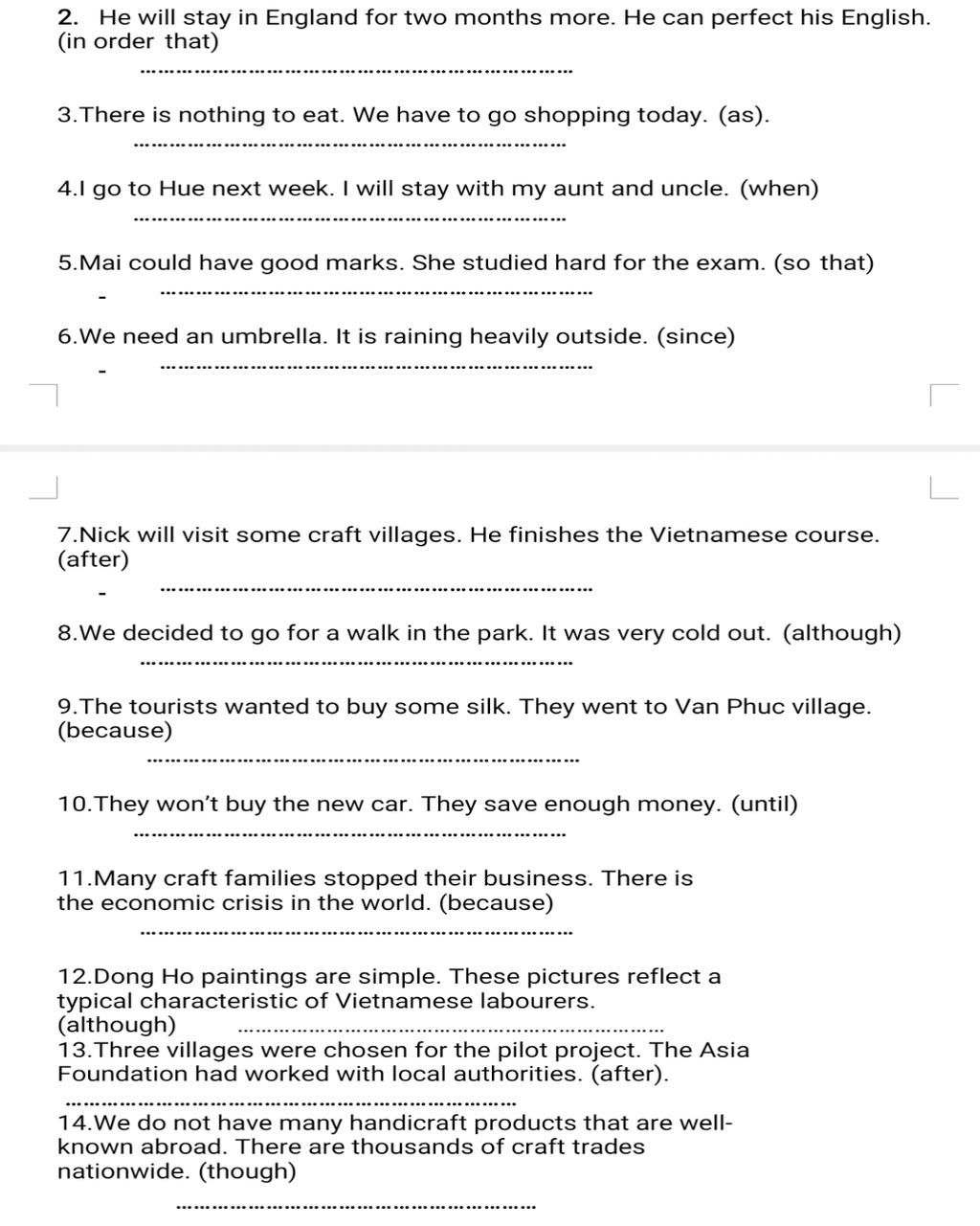 2. He will stay in England for two months more. He can perfect his ...