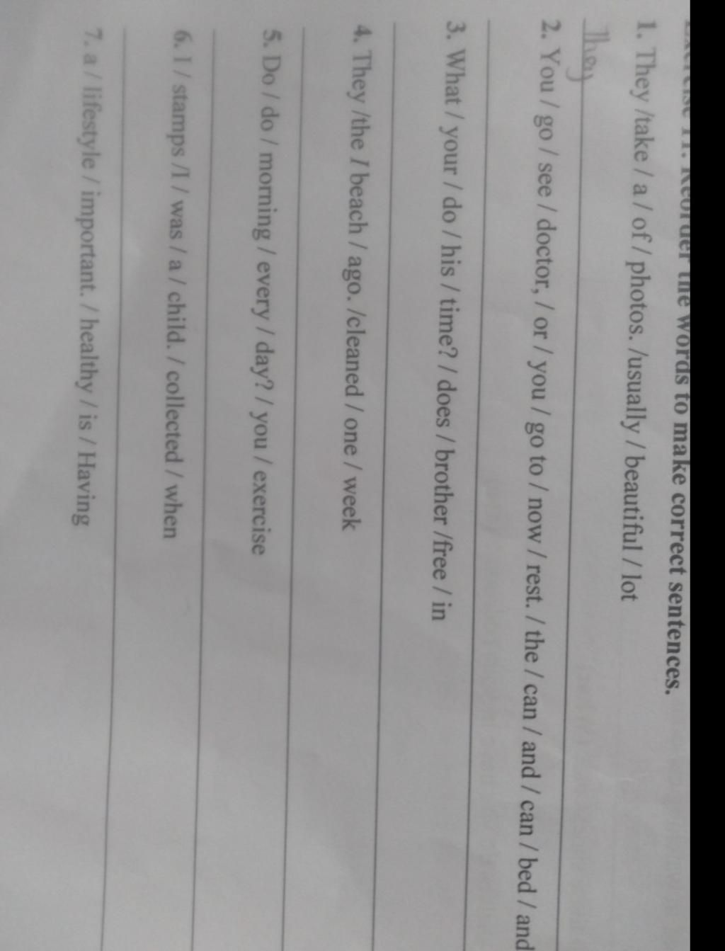ACECISO 11. Reorder the words to make correct sentences. 1. They /take ...