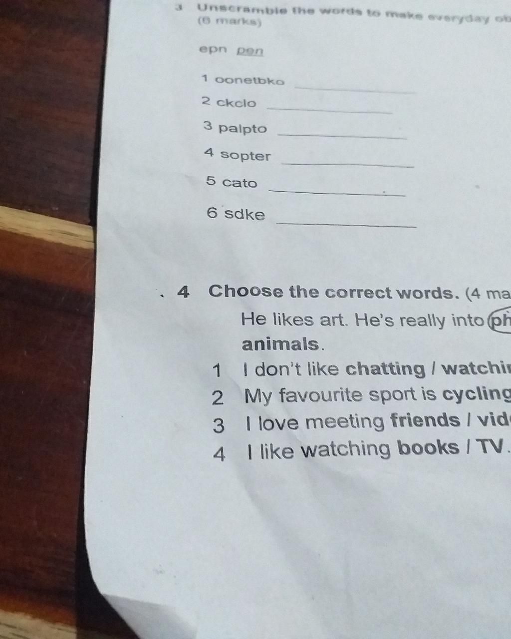 3 Unscramble the words to make everyday ob (6 marks) epn pen 1 oonetbko ...