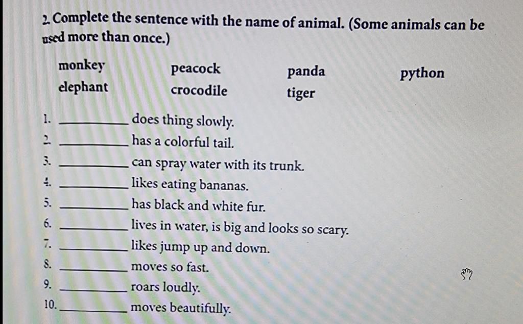 2. Complete the sentence with the name of animal. (Some animals can be ...