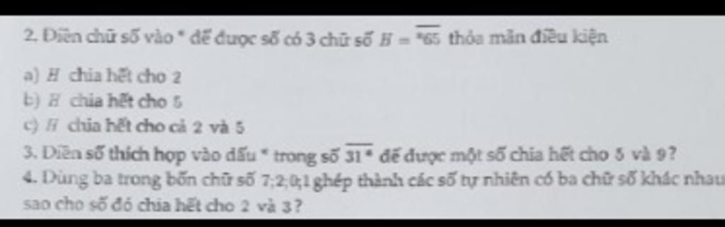 a) H. chia hết cho 2 b) H. chia hết cho t c) ở chia hết cho cả 2 và 5 3 ...