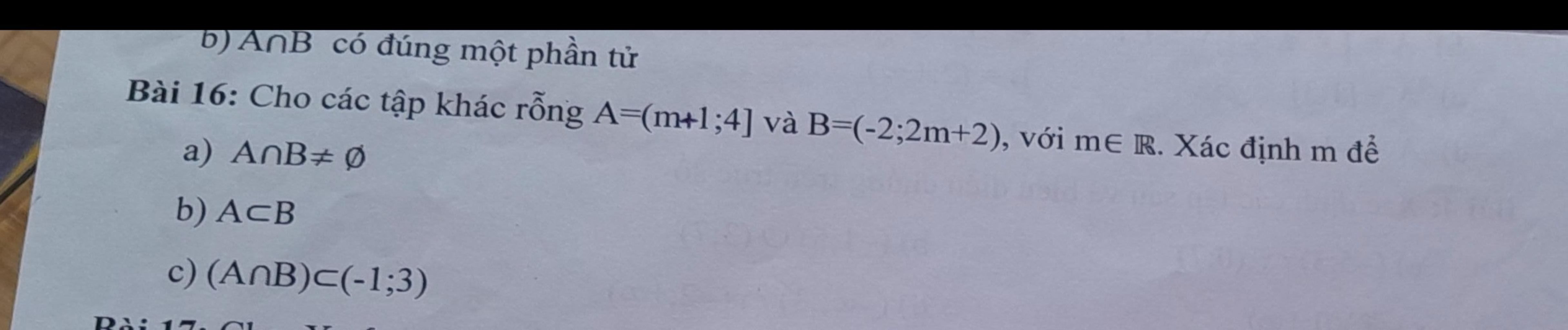 b)AnB có đúng một phần tử Bài 16: Cho các tập khác rỗng A=(m+1;4] và B ...