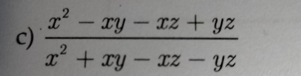 c) 2 x² - xy - xz+yz x² + xy - xz - yz - câu hỏi 5074034