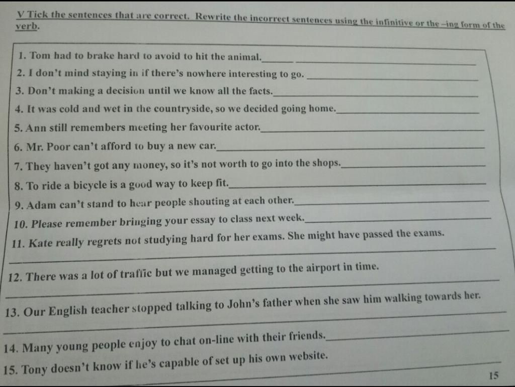 V Tick the sentences that are correct. Rewrite the incorrect sentences using the infinitive or ...