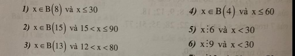 1) xeB(8) và x≤30 2) xeB(15) và 15