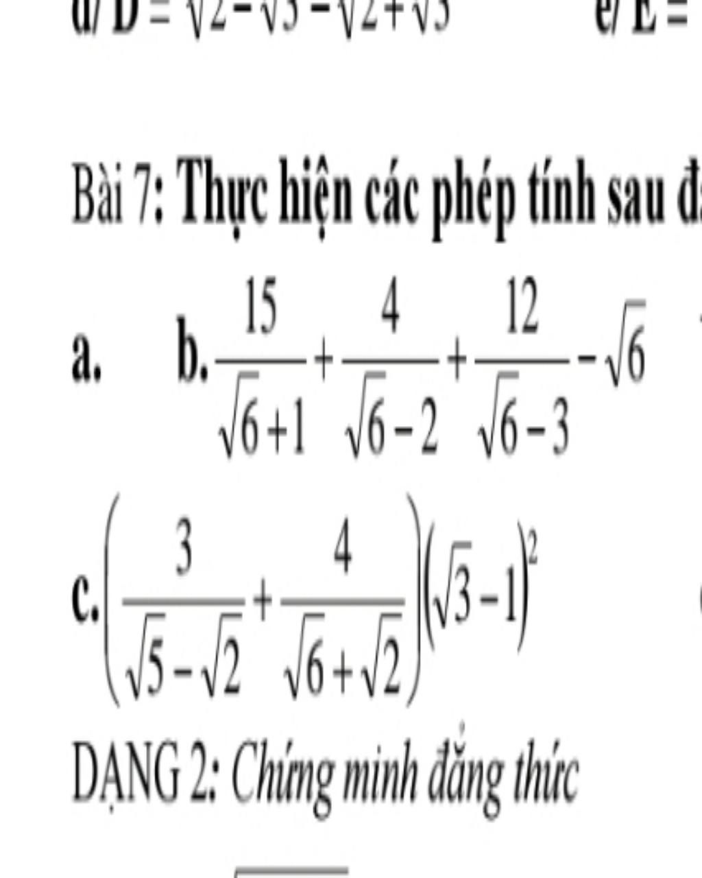 Bài 7: Thực hiện các phép tính sau đ 15 4 12 a. b. + + -√6 √6+1 √6-2 √6 ...