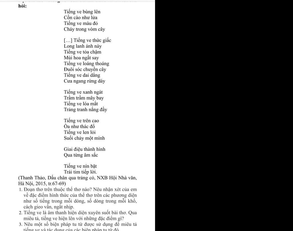 hỏi: Tiếng ve bùng lên Cồn cào như lửa Tiếng ve màu đỏ Cháy trong vòm ...