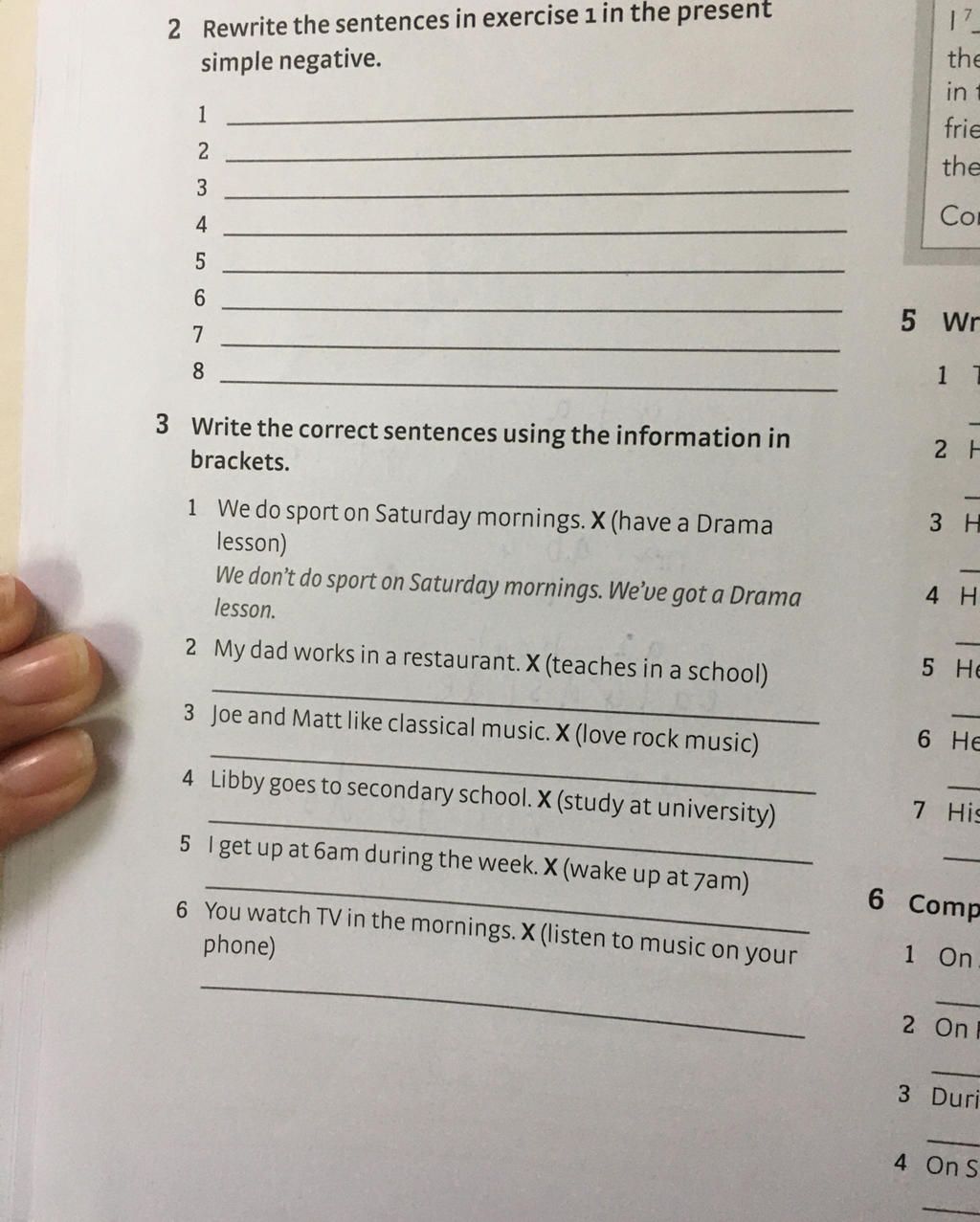 2 Rewrite the sentences in exercise 1 in the present simple negative. 1 ...