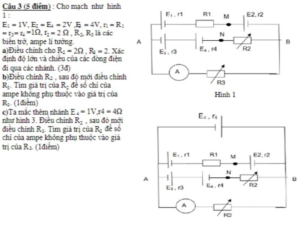 E1 = 1V E2 = E4 = 2V E3 = 4V r1 = R1 = r3 = r4 = 1 r2 = 2 R2, R3 là các ...
