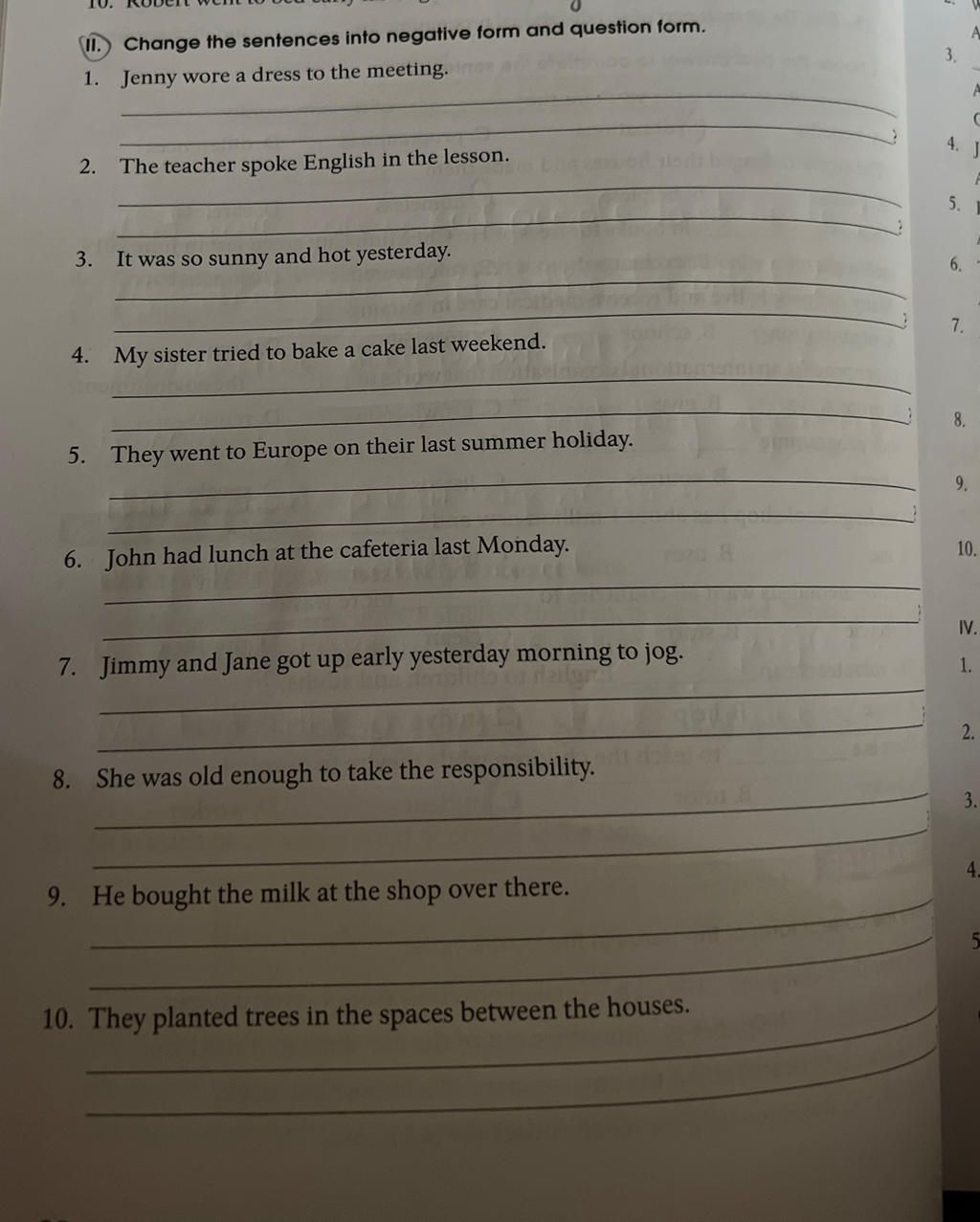 II. Change the sentences into negative form and question form. 1. Jenny ...