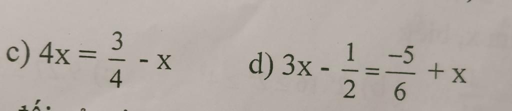 3 = -x 4 X c) 4x= 16. d) 3x. 1 26 -5 + X