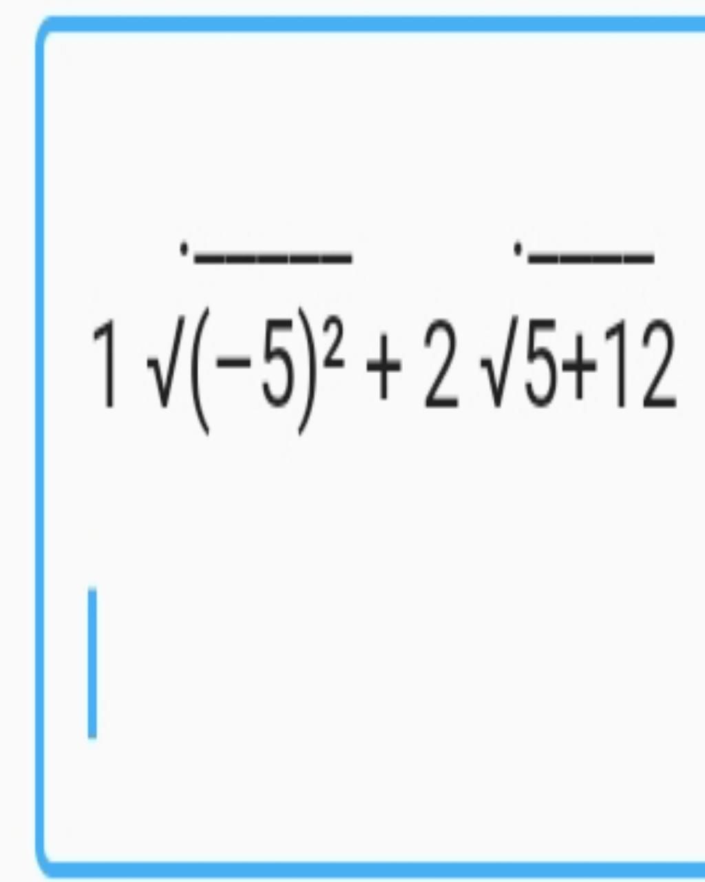 1 √(-5)² + 2√5+12 - câu hỏi 5134124 - hoidap247.com