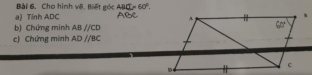 Bài 6. Cho hình vẽ. Biết góc ABQ= 60°. a) Tính ADC ABC b) Chứng minh AB //CD c) Chứng minh AD ...