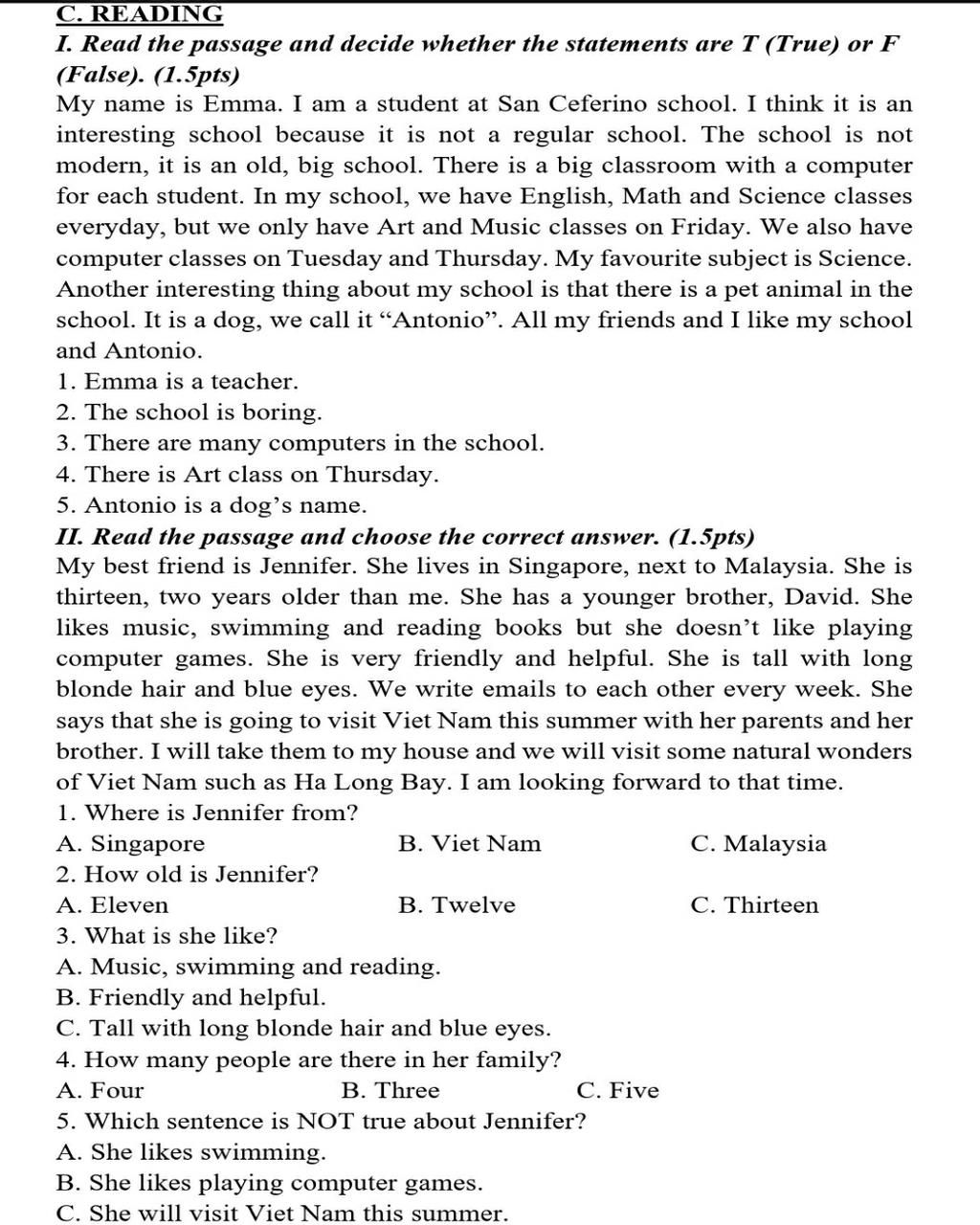 C. READING I. Read the passage and decide whether the statements are T ...