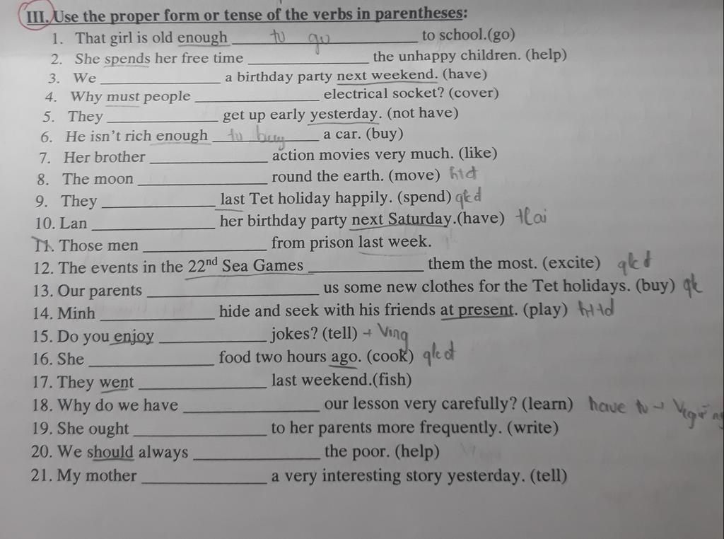III. Use the proper form or tense of the verbs in parentheses: 1. That ...