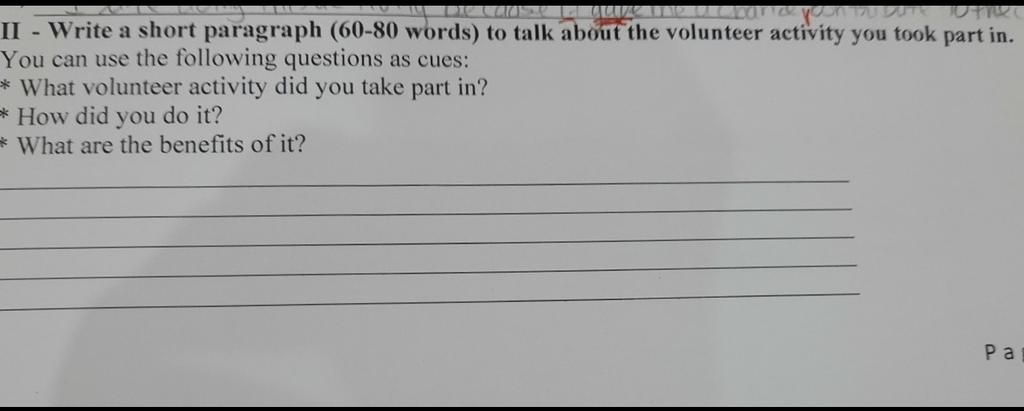 II - Write a short paragraph (60-80 words) to talk about the volunteer ...