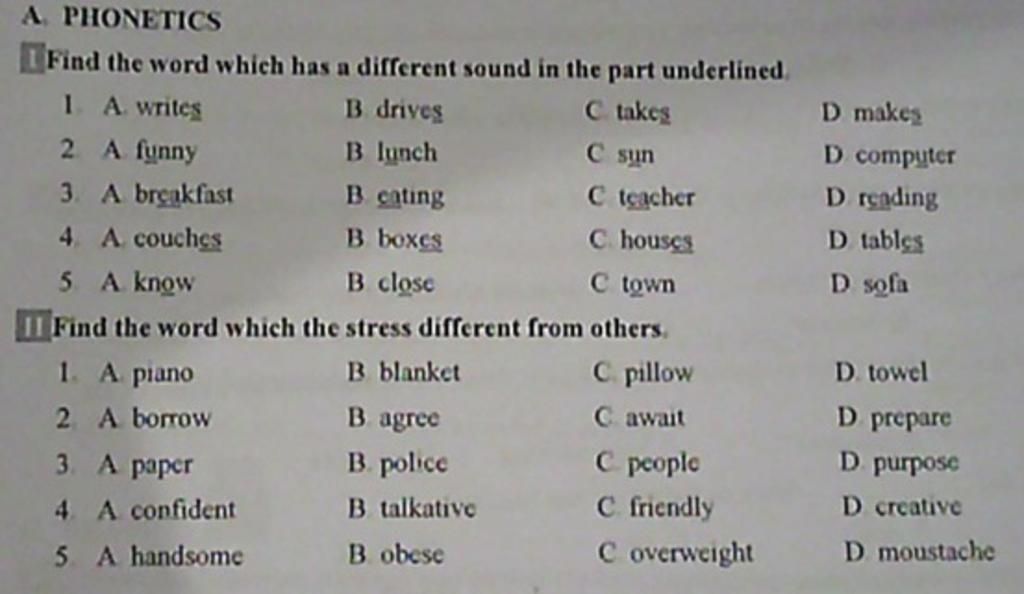 A. PHONETICS Find the word which has a different sound in the part ...