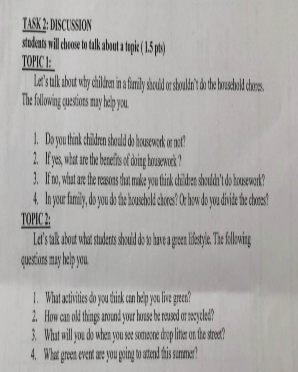 TASK 2: DISCUSSION students will choose to talk about a topic (1.5 pts ...