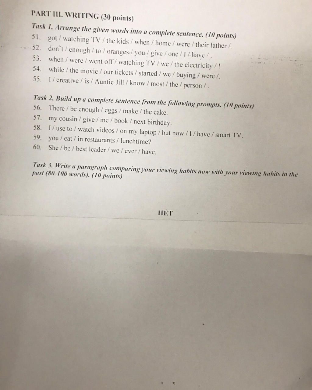PART III. WRITING (30 points) Task 1. Arrange the given words into a ...