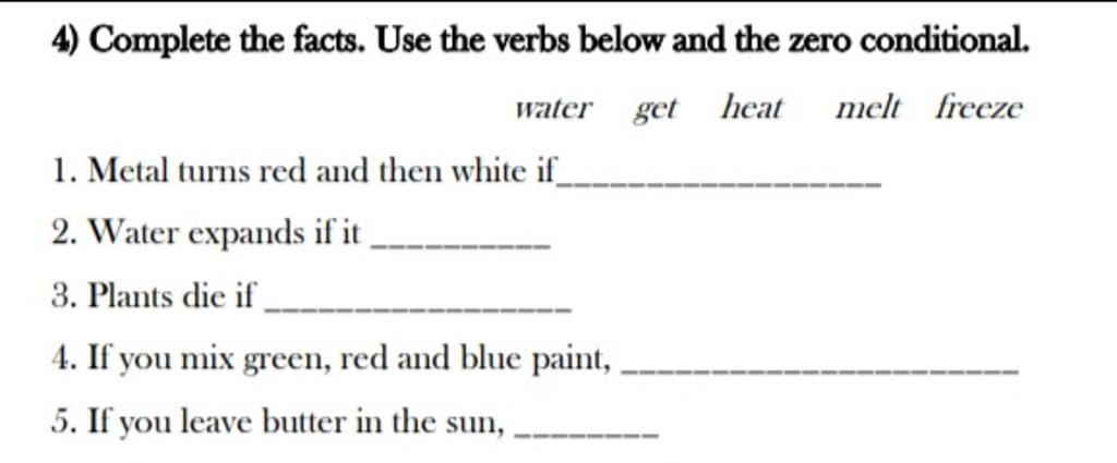 4) Complete the facts. Use the verbs below and the zero conditional ...