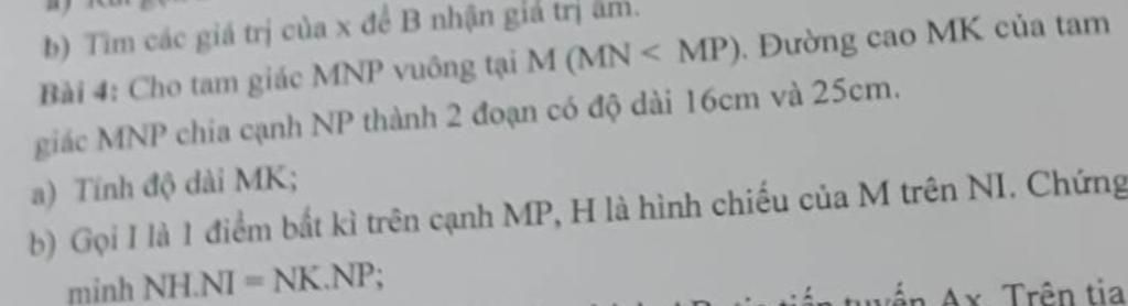 b) Tìm các giá trị của x đề B nhận giá trị am. Bài 4: Cho tam giác MNP vuông tại M (MN