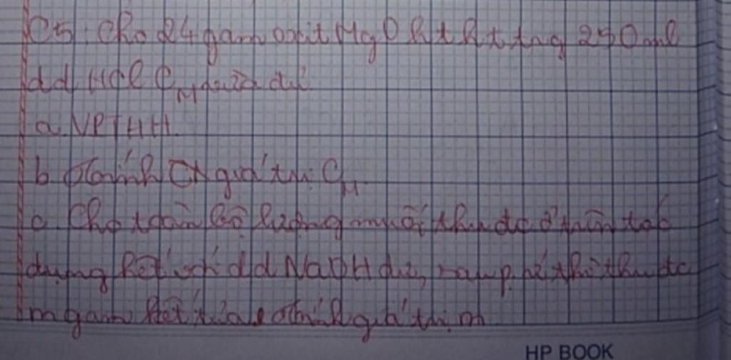 Bổ sung thêm đề phần cuối (Cho NTK:Mg =24,Na=23,O=16,H=1,Cl=35,5) Giúp ...