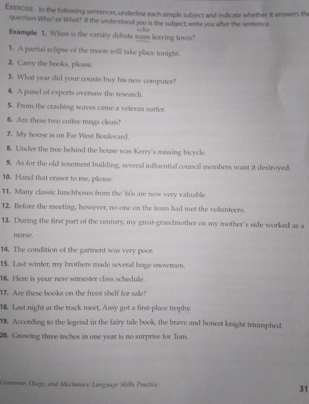 EXERCISE In the following sentences, underline each simple subject and indicate whether it ...