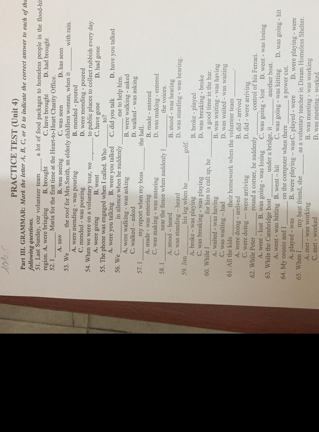 104,5 PRACTICE TEST (Unit 4) Part III. GRAMMAR: Mark the letter A, B, C ...