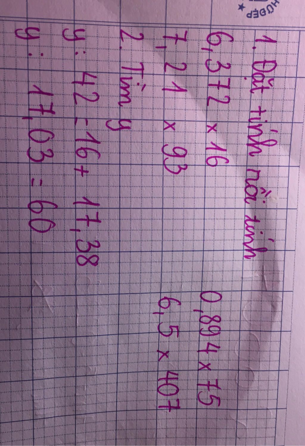 HUDEP ☆ 1. Đặt tính rồi tính 6,372 x 16 X 7.21 x 93 2. Tim y y: yi 42 ...