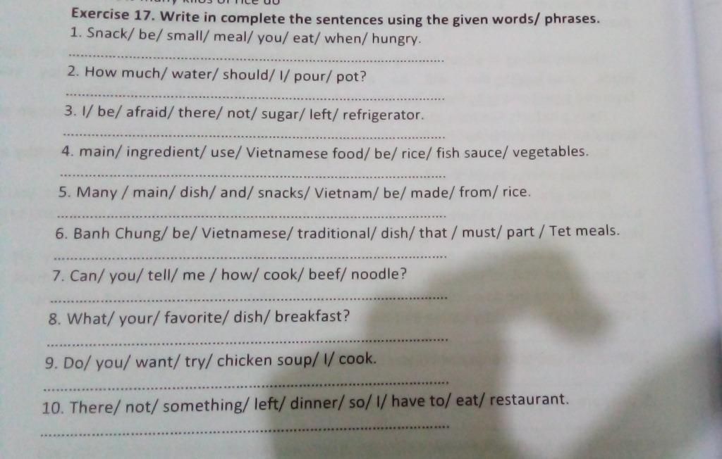 Exercise 17. Write in complete the sentences using the given words ...